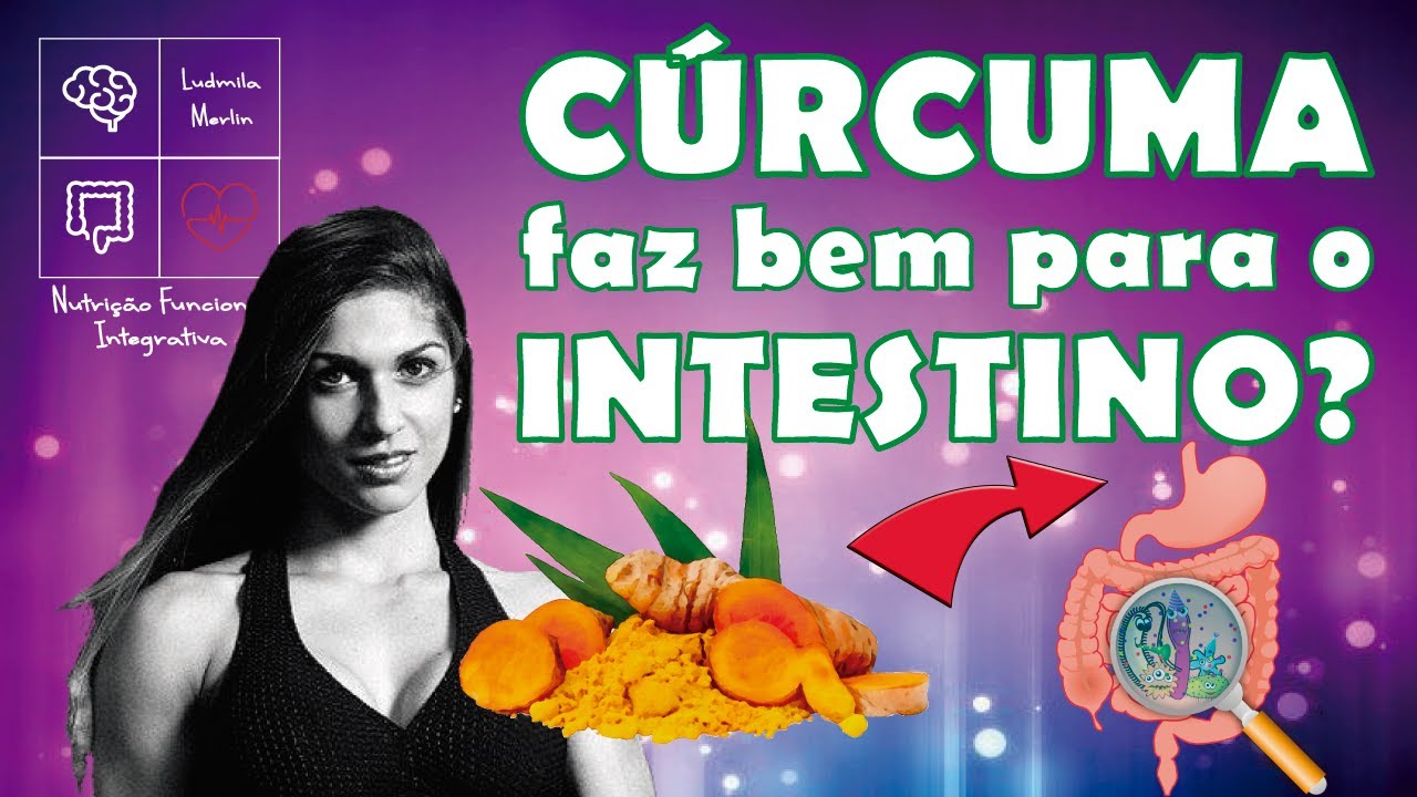 CÚRCUMA faz bem para o INTESTINO? - YouTube