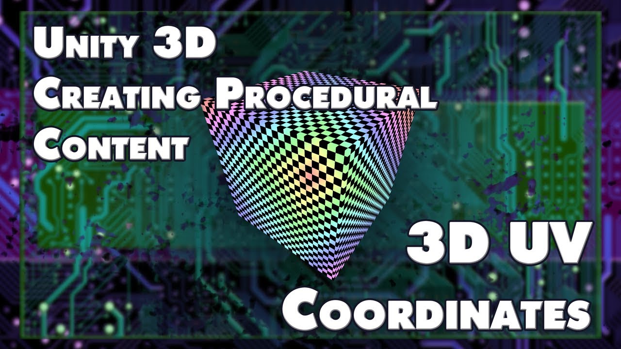 Creating 3d Uvw Coordinates For 3d Textures In Unity Youtube 5123