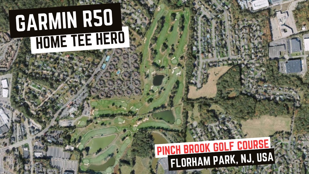 Garmin R50 - Home Tee Hero - Pinch Brook Golf Course (Florham Park, NJ ...