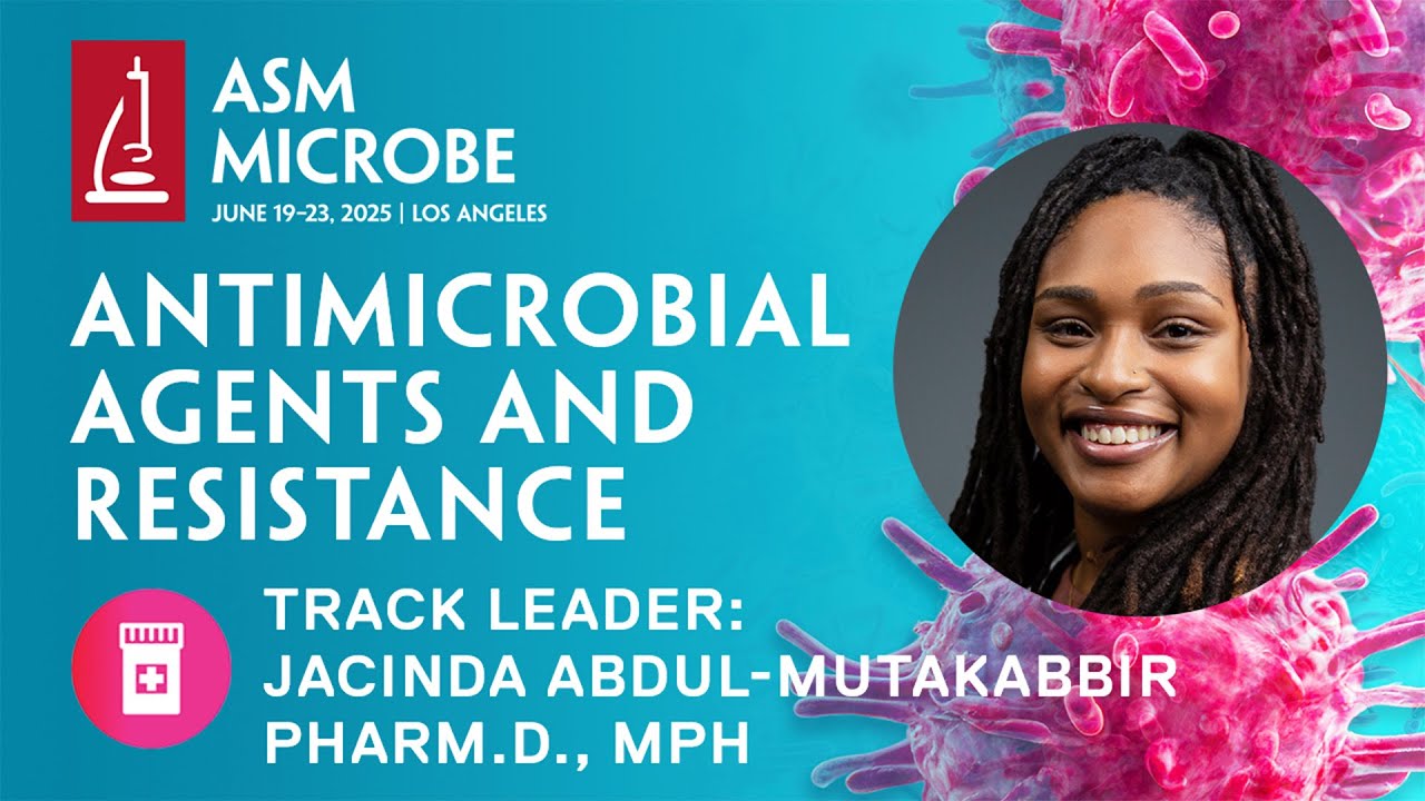 Antimicrobial Agents and Resistance (AAR) track, ASM Microbe 2025 - YouTube