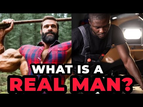 What Is A "Real Man"? - YouTube
