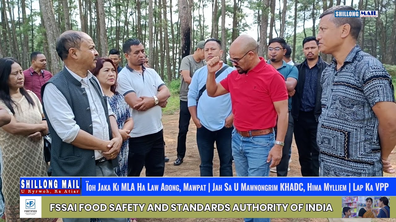Ïoh Jaka Ki MLA Ha Law Adong, Mawpat | Jah Sa U Mawnongrim KHADC, Hima ...