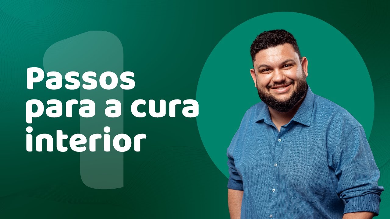 Passos para a Cura Interior - YouTube