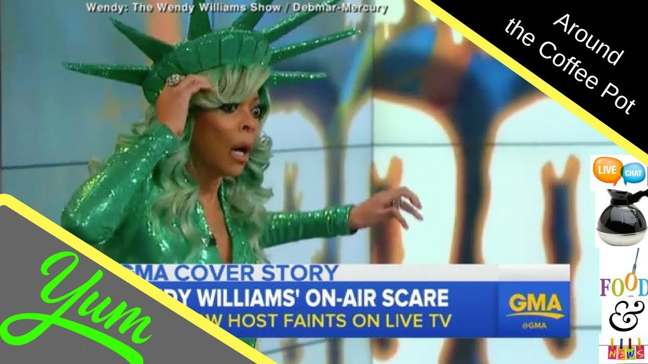 Wendy Williams Faints on Live TV - Around the Coffee Pot GMA Tips to ...