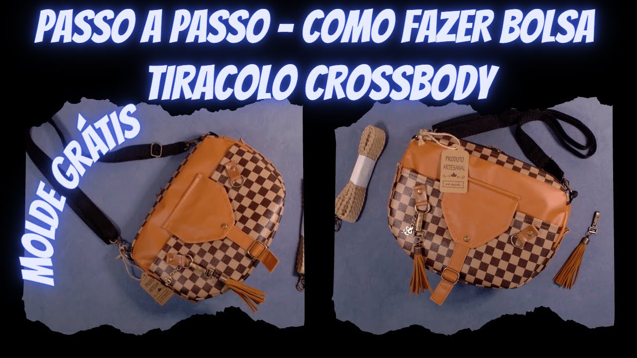 Passo a Passo - BOLSA TIRACOLO - CROSSBODY - YouTube