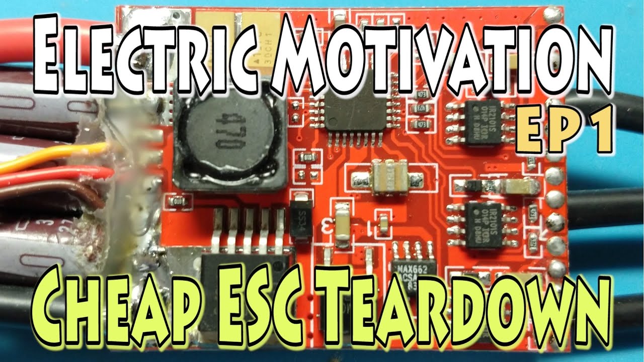 EP1 - Electric Motivation - What’s inside a cheap ESC?? Teardown! - YouTube