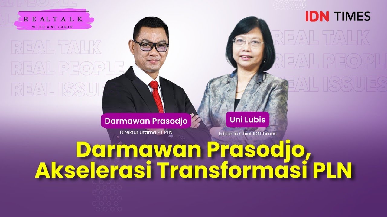 Real Talk : Darmawan Prasodjo, Akselerasi Transformasi PLN - YouTube