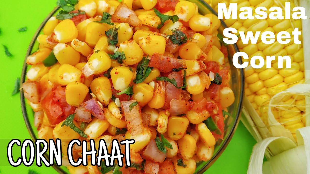 Corn Chaat Recipe | Sweet Corn Chat | भुट्टे की चटपटी चाट | How To Make ...