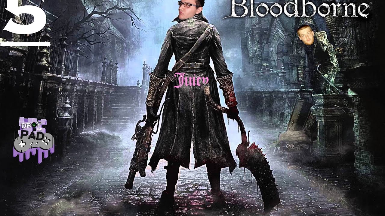 Bloodborne Episode 5 "A Dead Opening" - YouTube