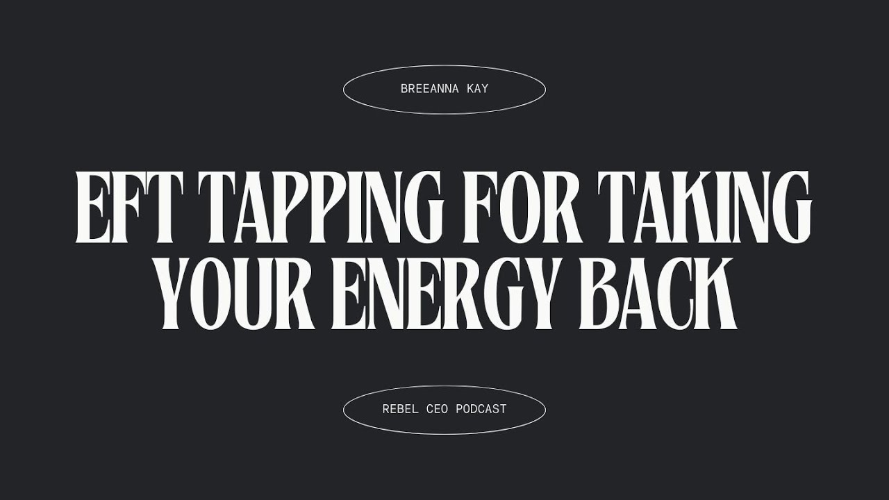 EFT Tapping to Take Your Energy Back - YouTube