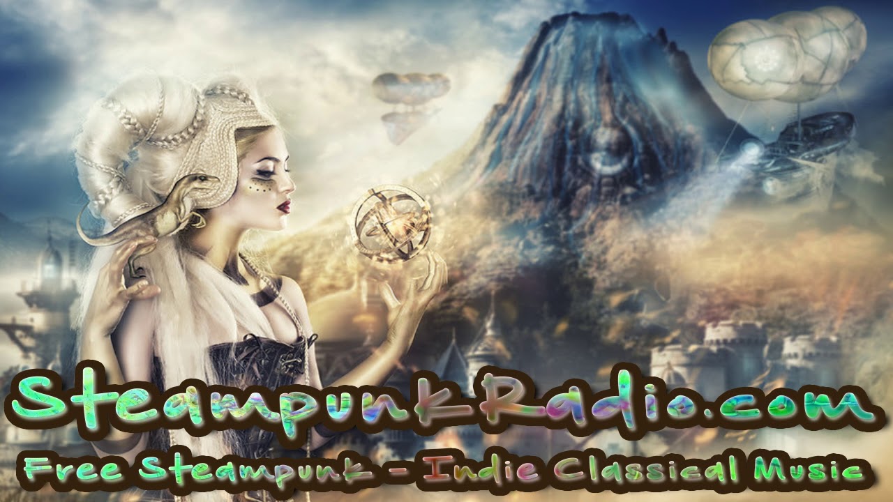 Modern Classical Music Mix - Ethereal Steampunk Bands and Artists ...