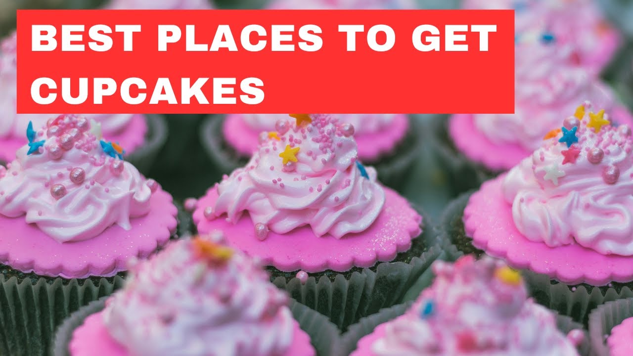 How to Find the Best Places to Get Cupcakes Near You - YouTube