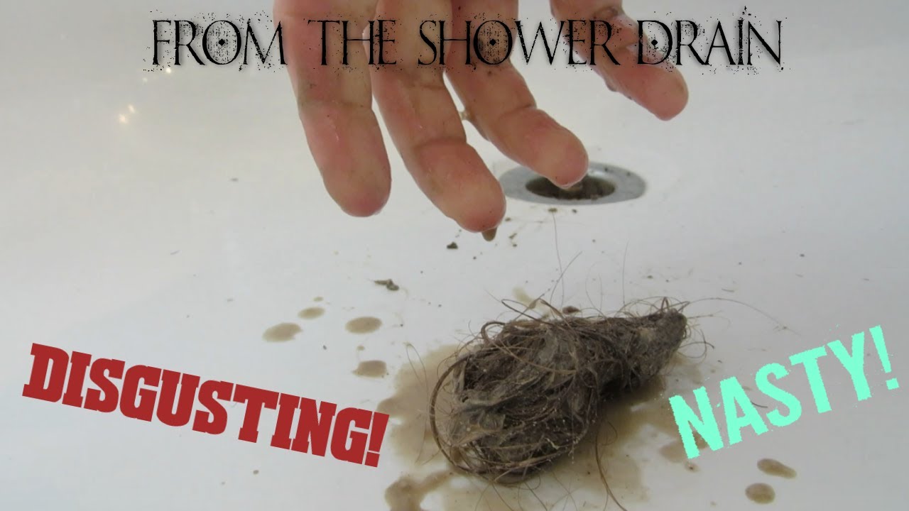 Touching Disgusting, Gross Hair from a Shower Drain | Exposure ...