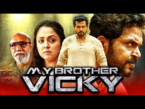 My Brother Vicky New Movie south indian movies dubbed in hindi full movie 2020 Karthi Jyothika