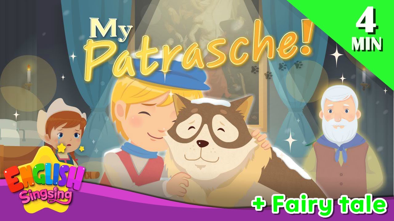 My Patrasche! + More Fairy Tales | A Dog of Flanders | English Song and ...