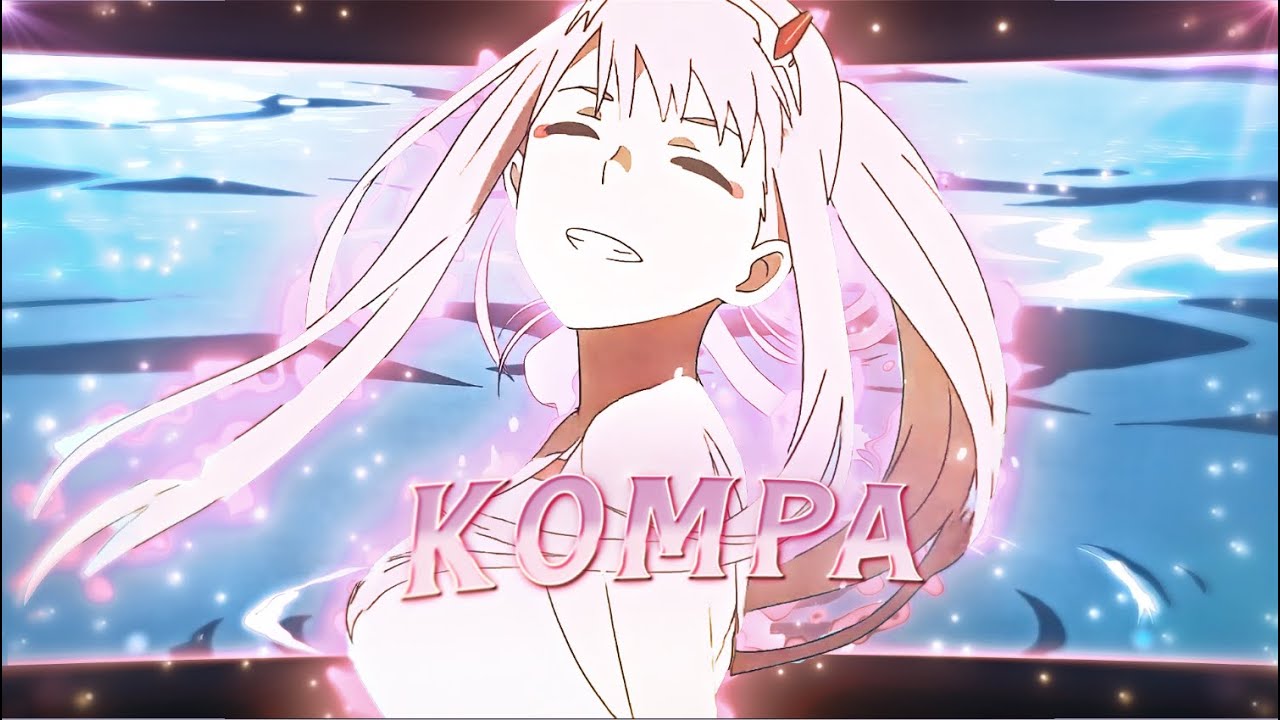 KOMPA (Dont copy my flow) - Zero Two Edit ANIME (AMV/EDIT) + Free ...