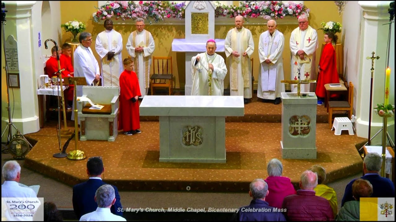 St. Mary's Church, Middle Chapel, Bicentenary Celebration Mass - YouTube