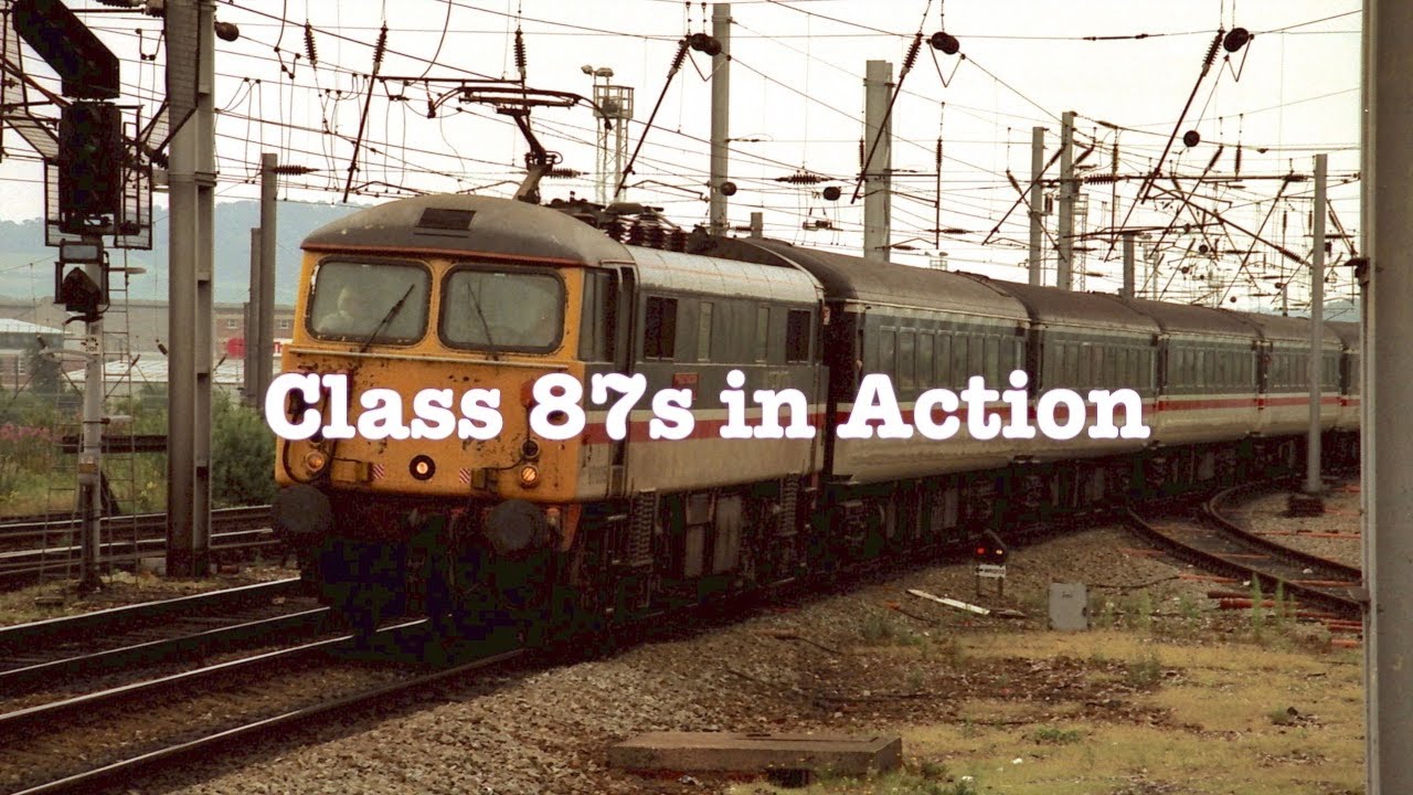 Trains in the 1980s - Class 87s in Action - YouTube