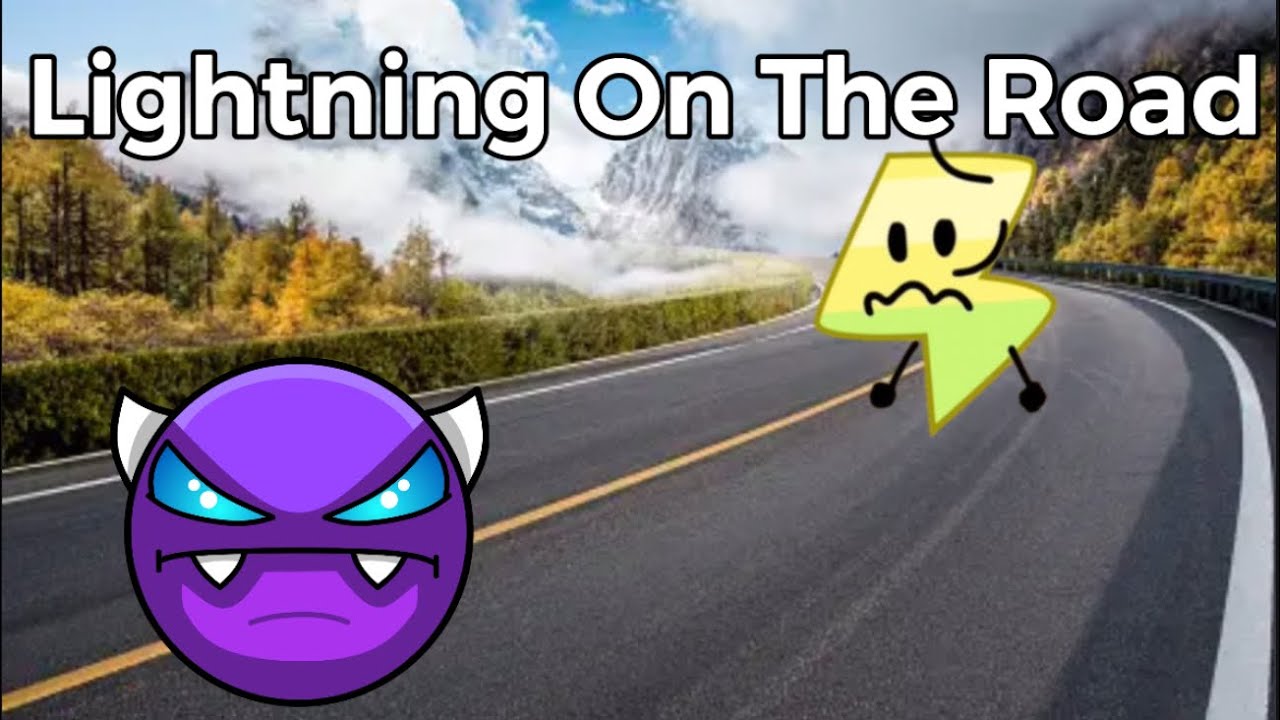 Lightning On The Road Meme BFDI/Geometry Dash - YouTube