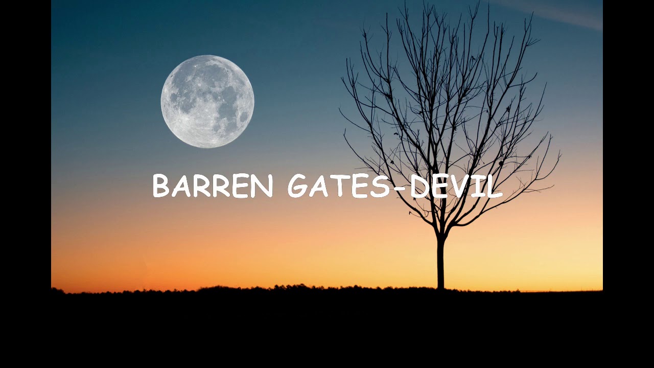 Barren Gates-Devil - YouTube