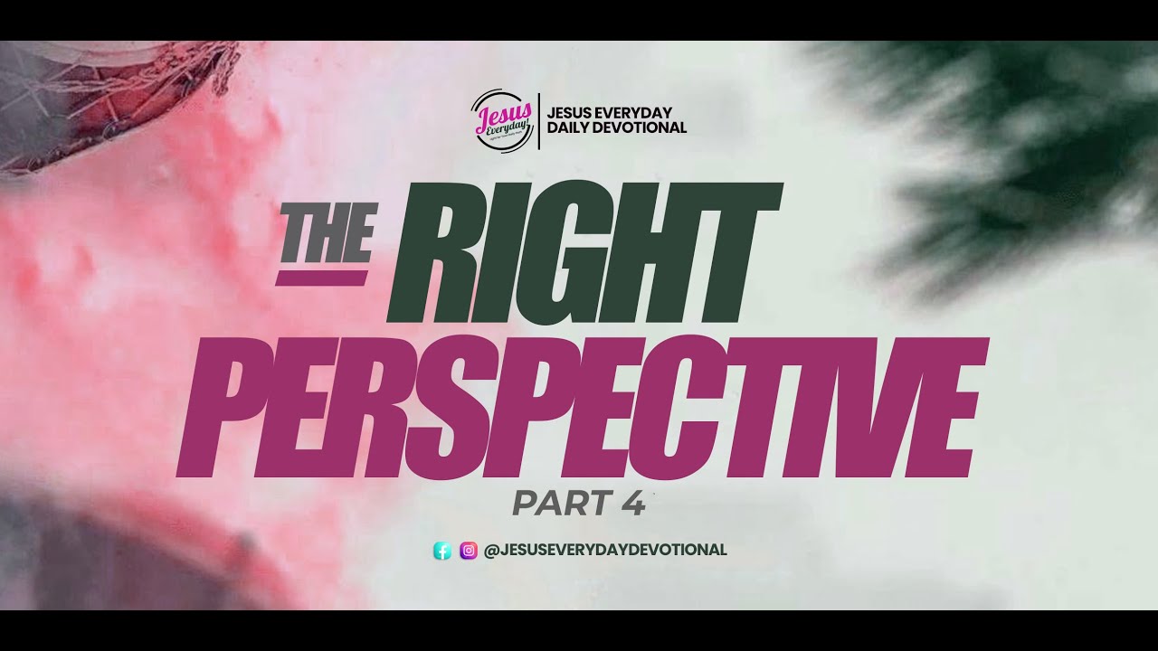 THE RIGHT PERSPECTIVE (Part 4) | Dr Sule Emmanuel | Inspirational Daily ...