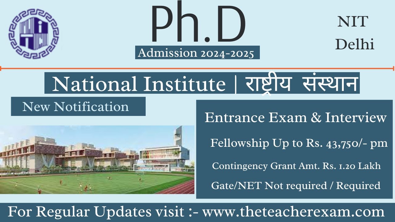 PhD New admission notification 2024 | PhD fellowship up to 37,000/- | NIT Delhi PhD admission ...
