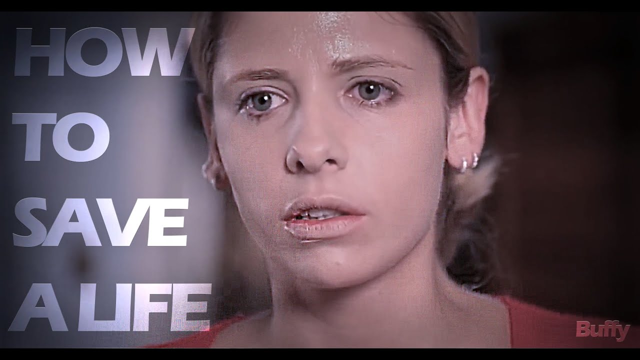 BUFFY | How To Save A Life (Btvs) - YouTube