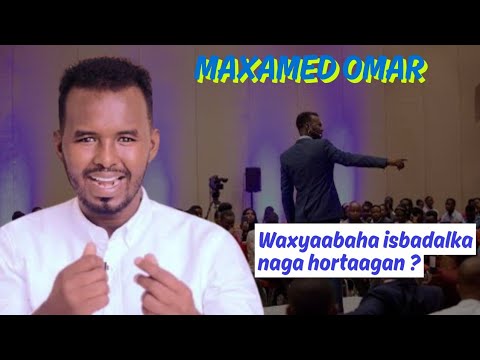 Dhiirigaliye maxamed omar. wax yaabaha isbadal ka naga hortaagan waxaa ...