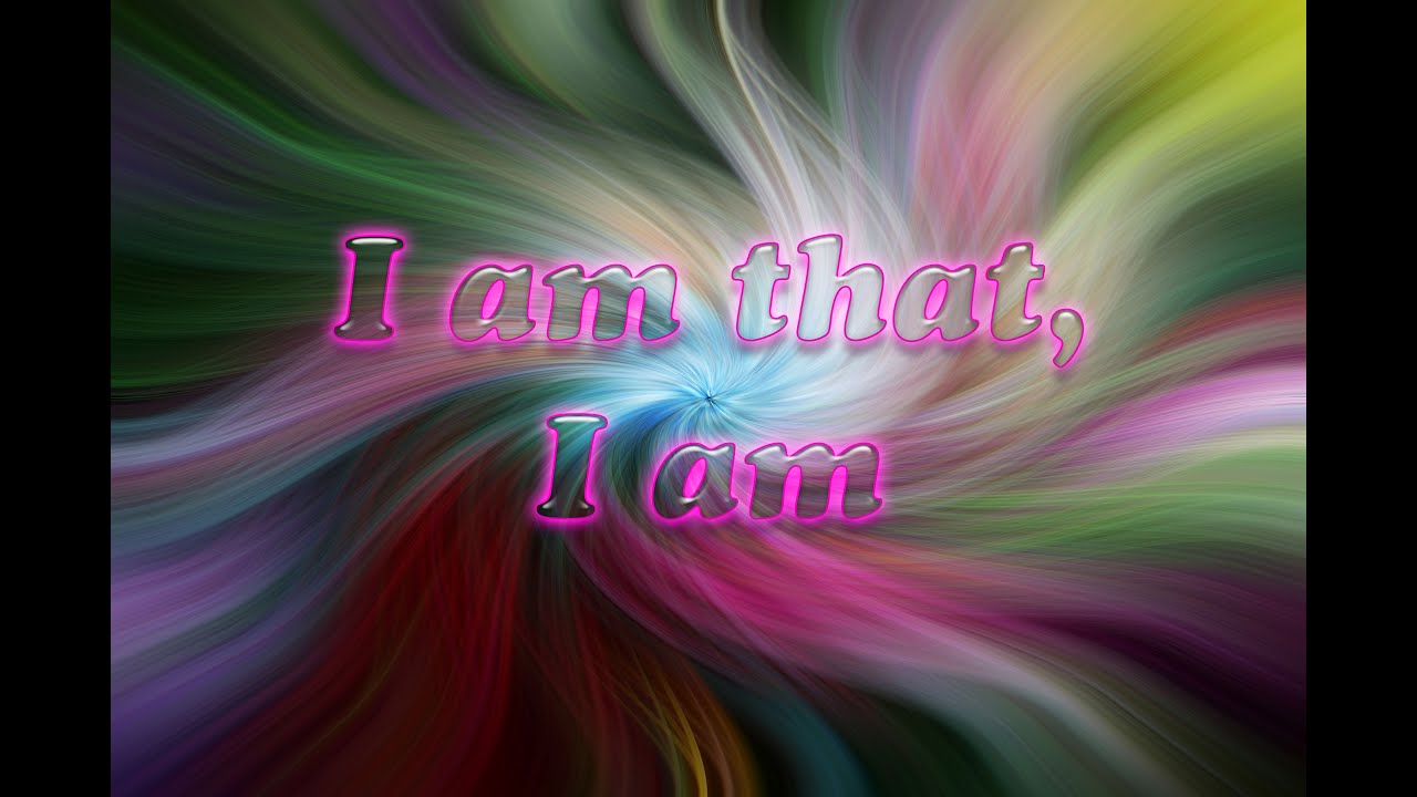 I am that, I am -Bildspel - YouTube