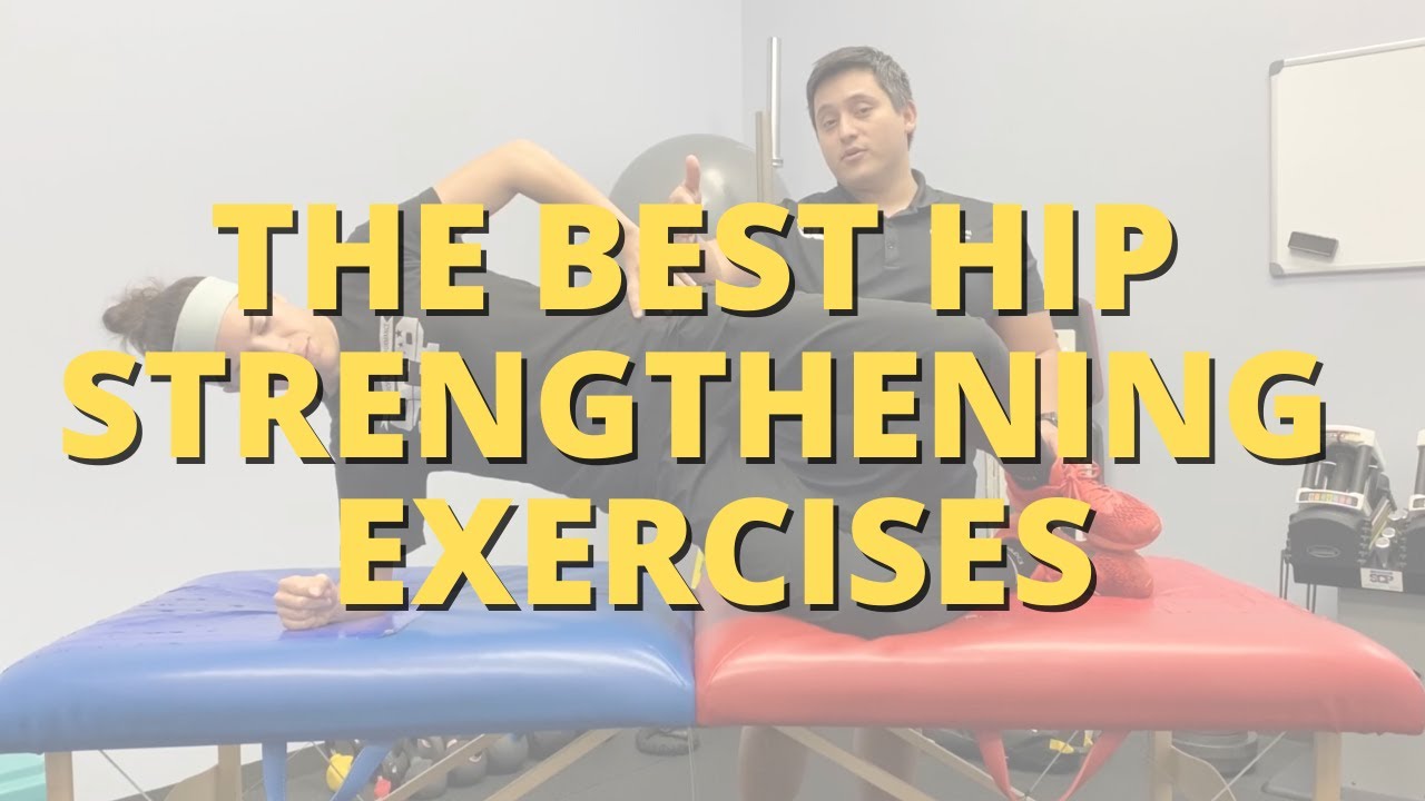 The Best Hip Strengthening Exercises - YouTube