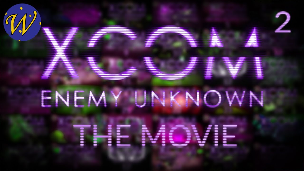 XCOM: Enemy Unknown - The Movie 2 - YouTube