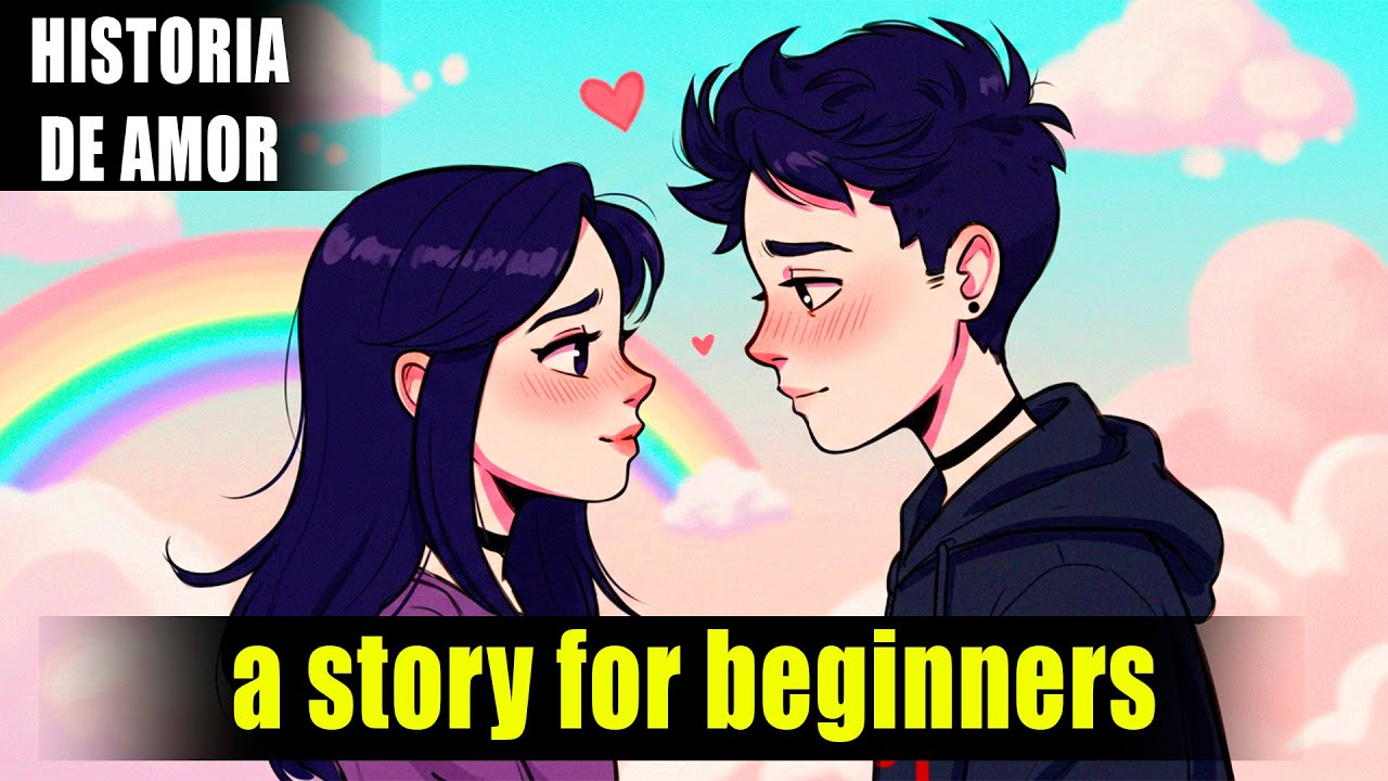 LEARN SPANISH with this easy LOVE STORY - YouTube
