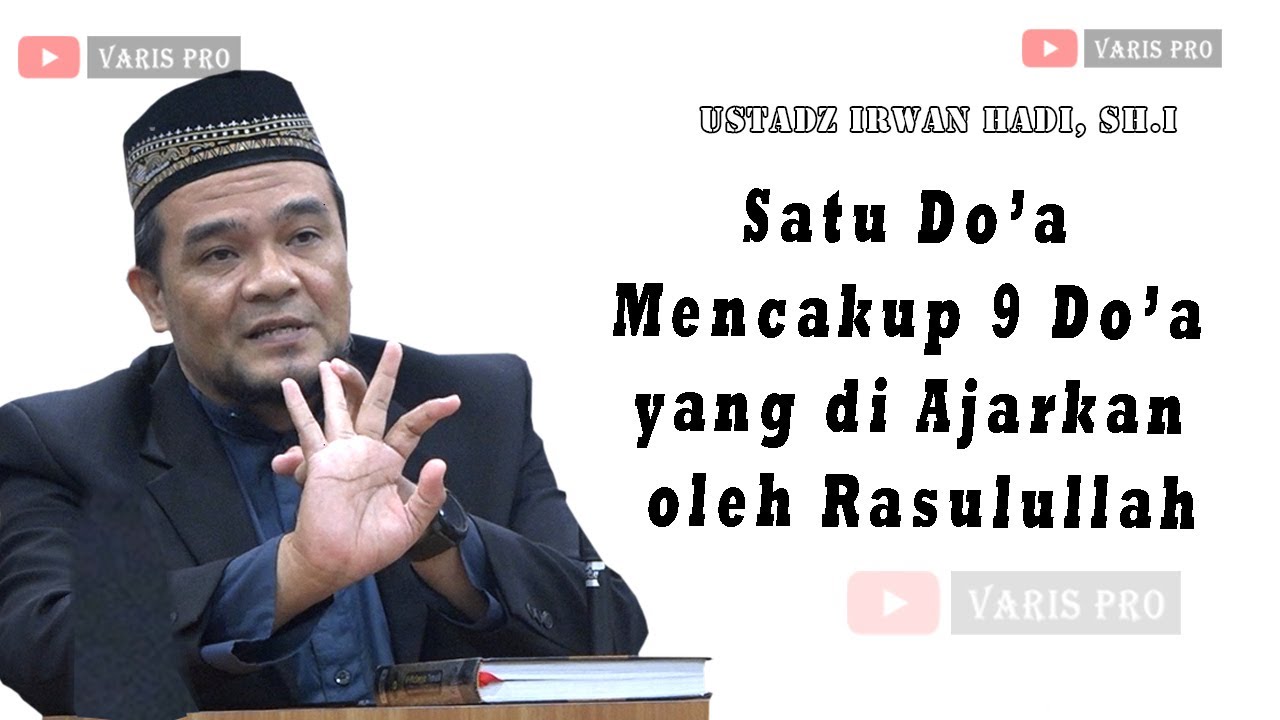 🔴SATU DO'A MENCAKUP 9 DO'A ‼️ USTD IRWAN HADI,SH.I - YouTube