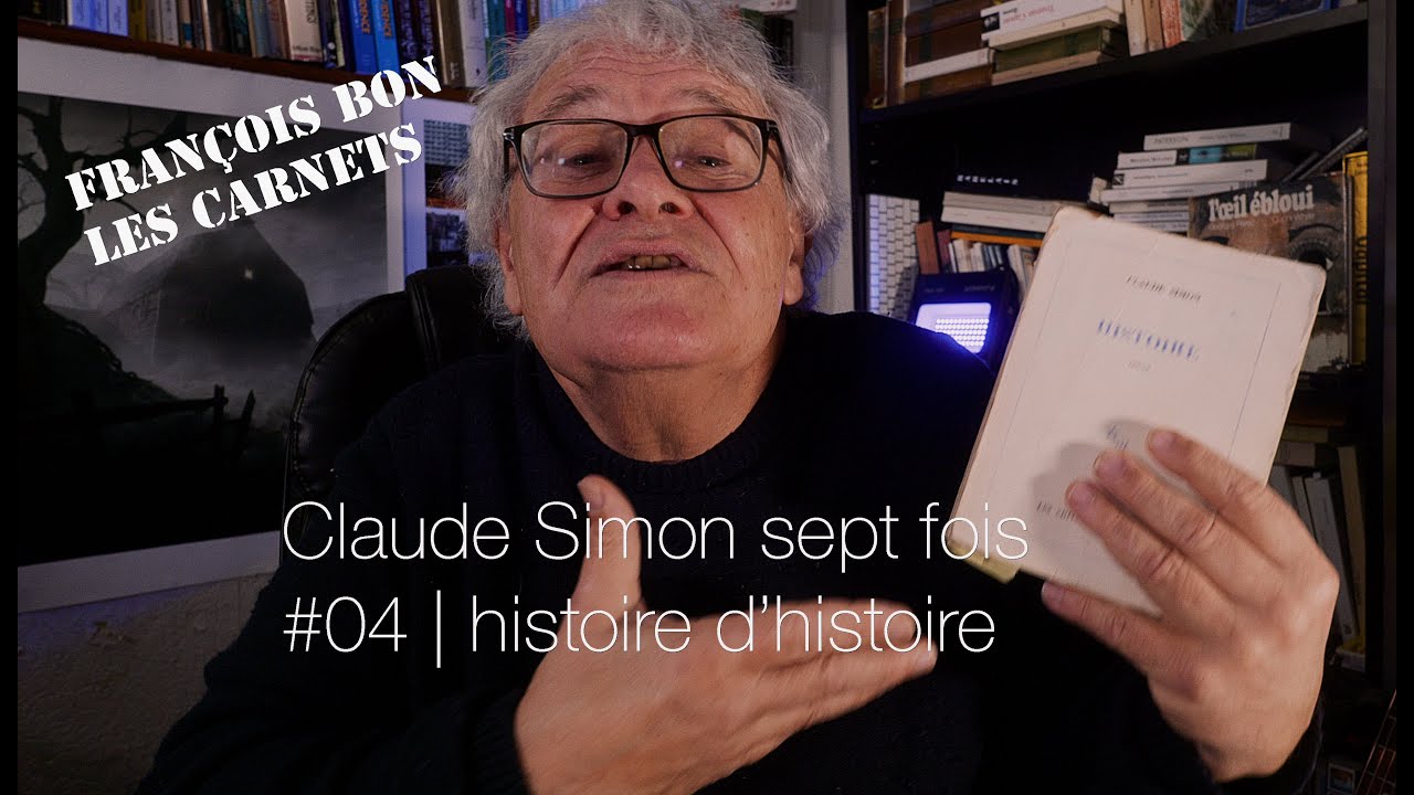 Claude Simon sept fois | #04, histoire d'histoire - YouTube