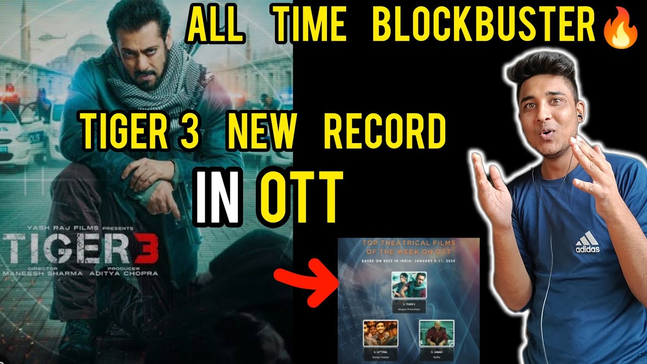 Tiger 3 Ott All Time Blockbuster | Tiger 3 Box Office Collection ...