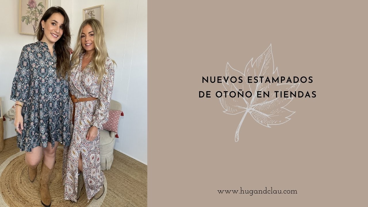 Hug & Clau | Nuevos estampados de otoño en tiendas - YouTube