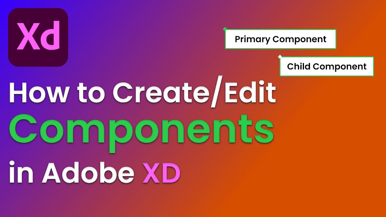 How to Create and Edit Components in Adobe XD - YouTube