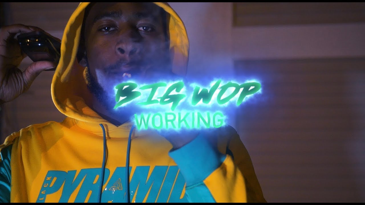 Big Wop - Working - YouTube