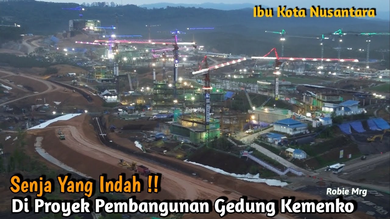 IKN Terkini ‼️ Suasana Senja di Proyek Pembangunan Kemenko, Semakin ...