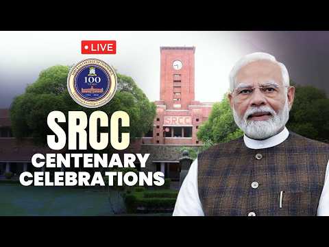 LIVE: PM Modi participates in the centenary celebrations of Shri Ram College of Commerce (SRCC)