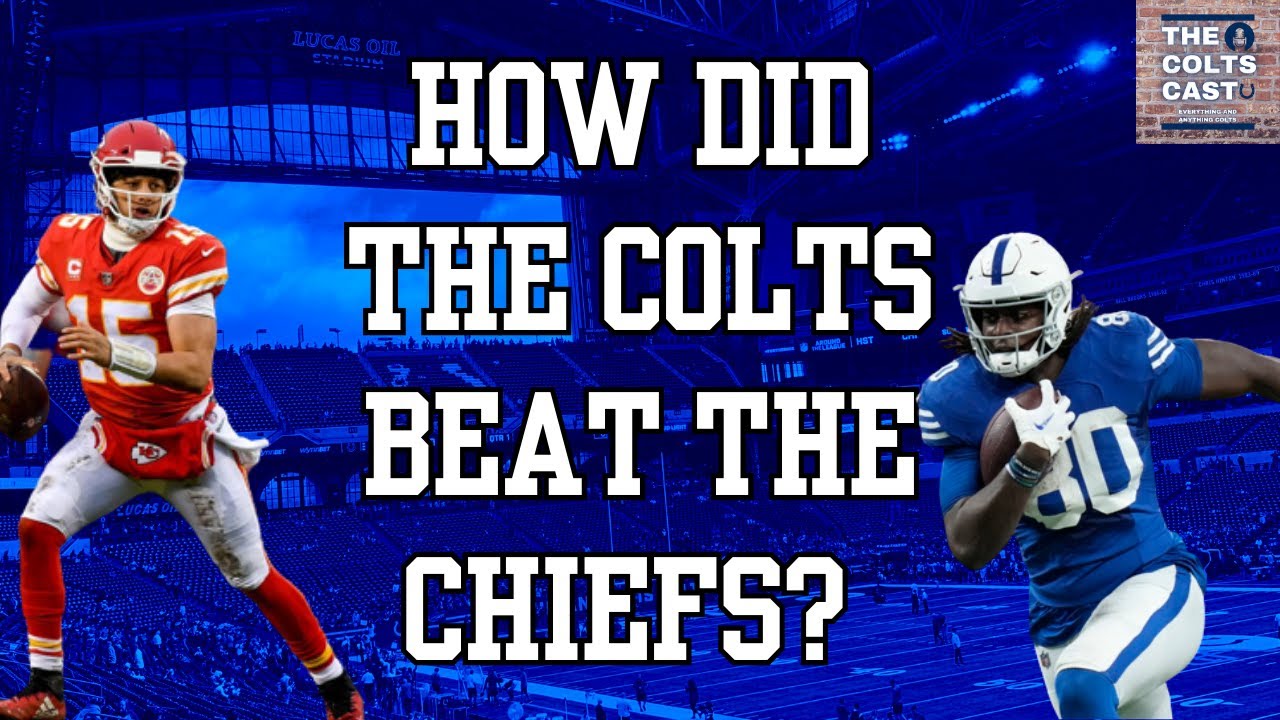 How Did the Colts Beat the Chiefs in 2022? - YouTube