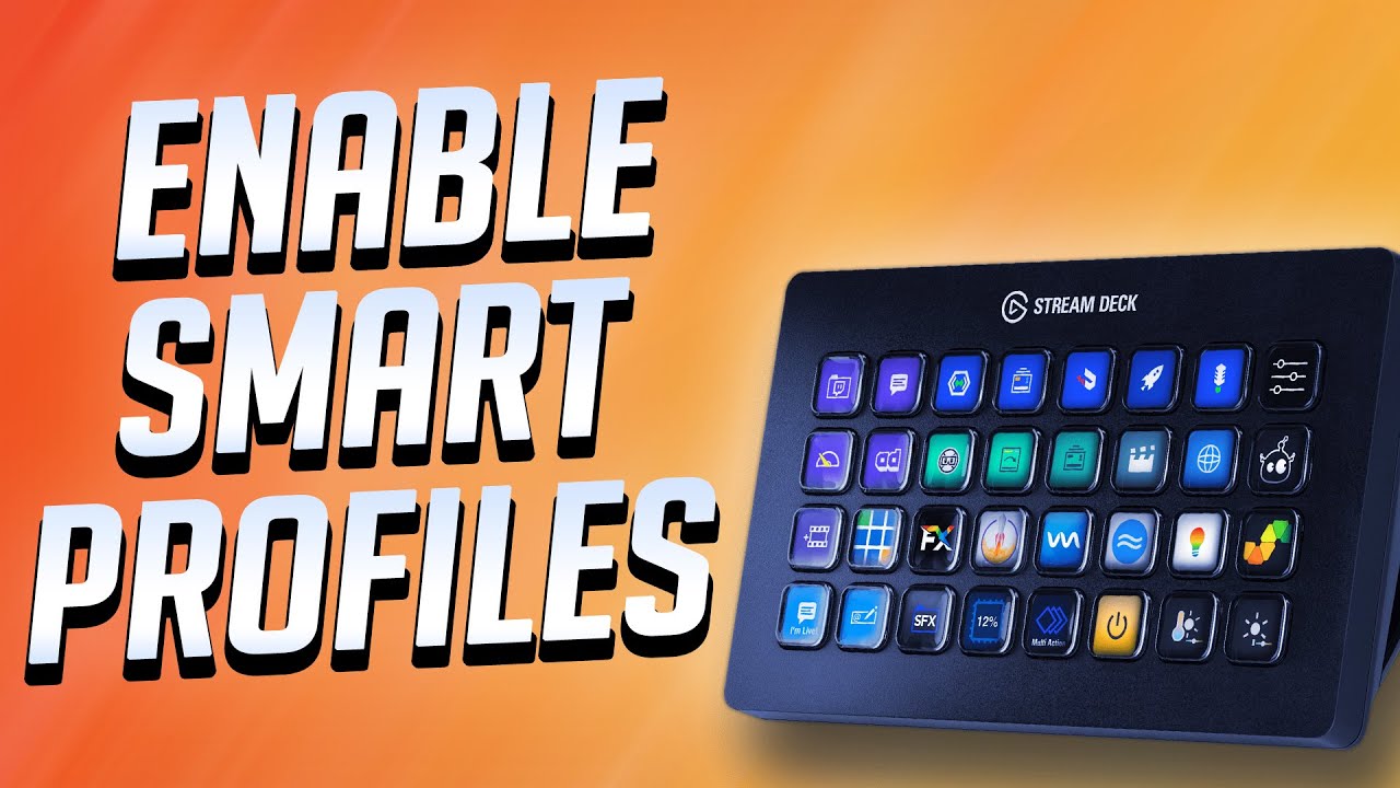 How to Use Smart Profiles on Your Elgato Stream Deck - YouTube