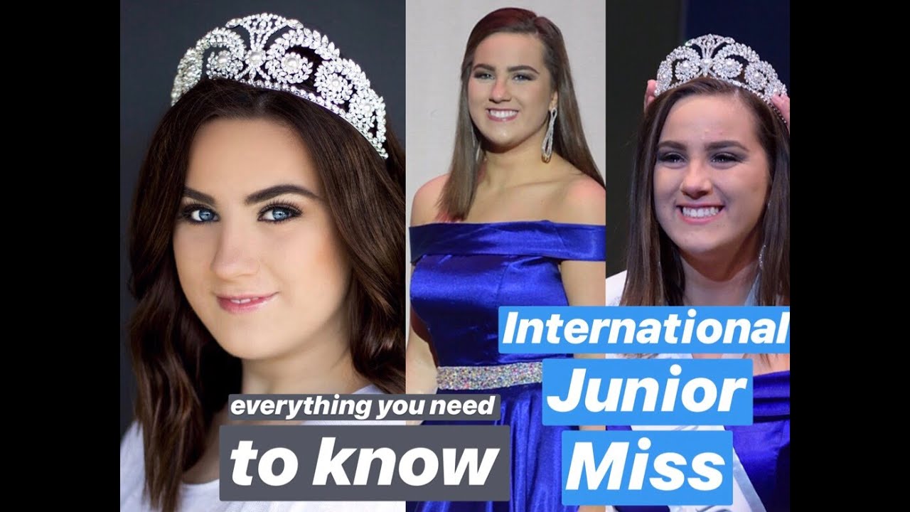 INTERNATIONAL JUNIOR MISS: EVERYTHING YOU NEED TO KNOW - YouTube