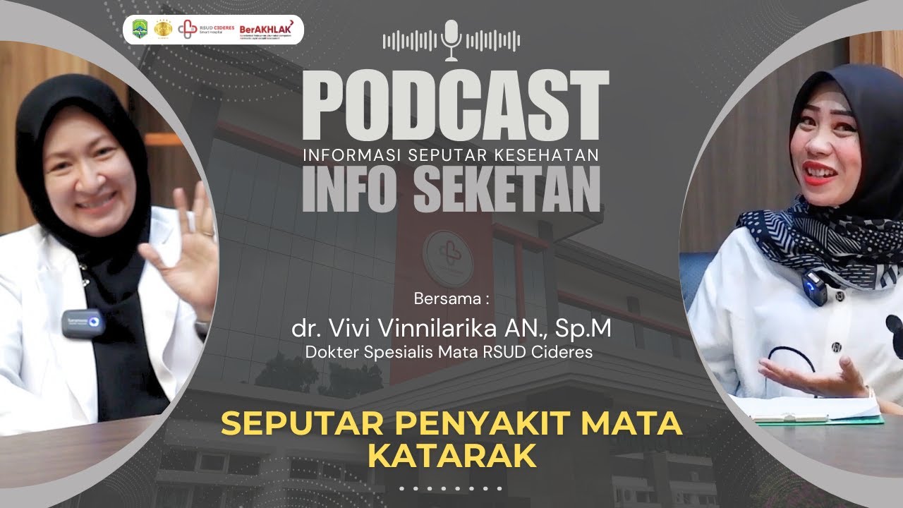 Podcast Info Seketan Eps 10 | Seputar Penyakit Mata Katarak - YouTube