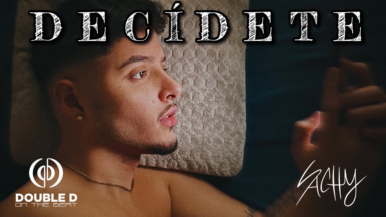 Sachy - Decídete (Video Lyric) - YouTube