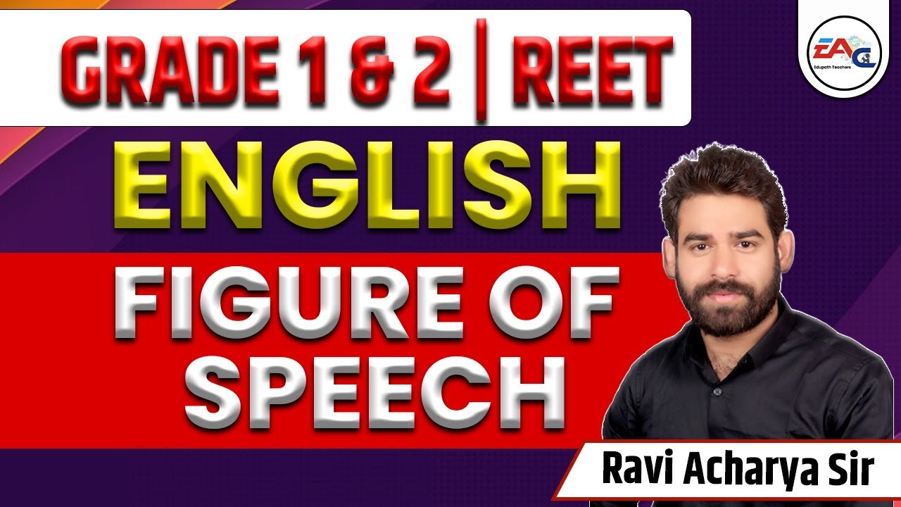 RPSC GRADE 1 & 2 || REET | ENGLISH | FIGURE OF SPEECH 4 By Ravi acharya ...
