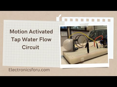 Motion Activated Tap Water Flow Circuit