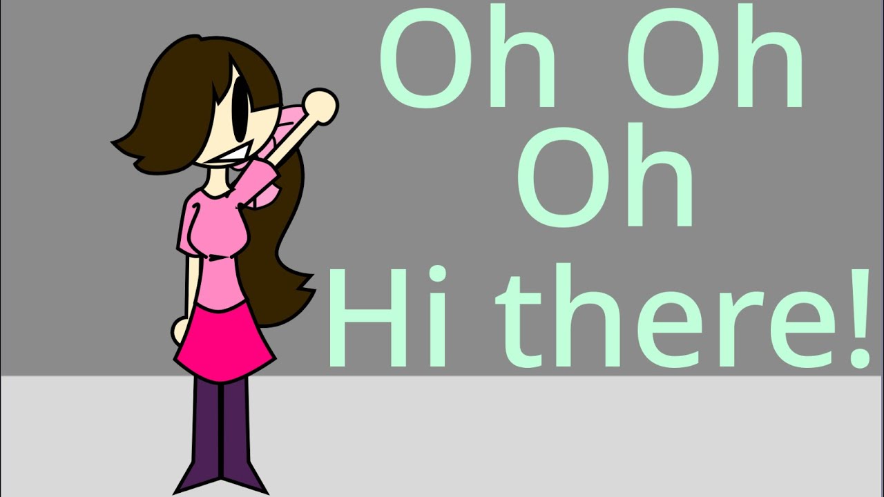 oh oh oh hi there - YouTube