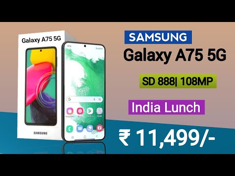 Samsung Galaxy A75 5G -108MP, SD 888, Full Specifications, First Look ...