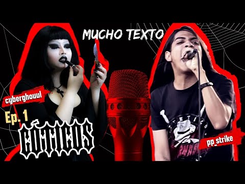 MUCHO TEXTO CAPÍTULO 1 GOTICOS (PILOTO) - YouTube